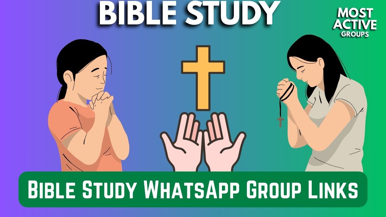 700+ Bible Study WhatsApp Group Links (Tips & Daily Motive)